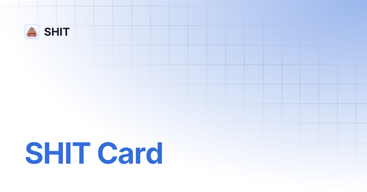 SHIT Card | SHIT