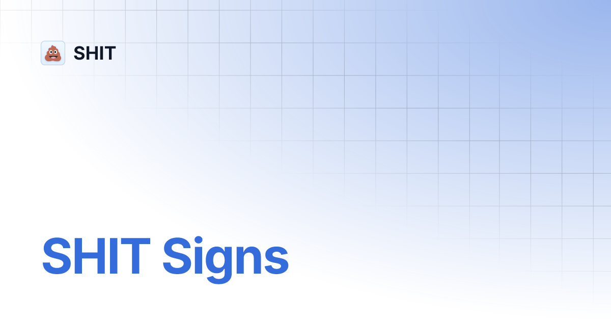 SHIT Signs | SHIT