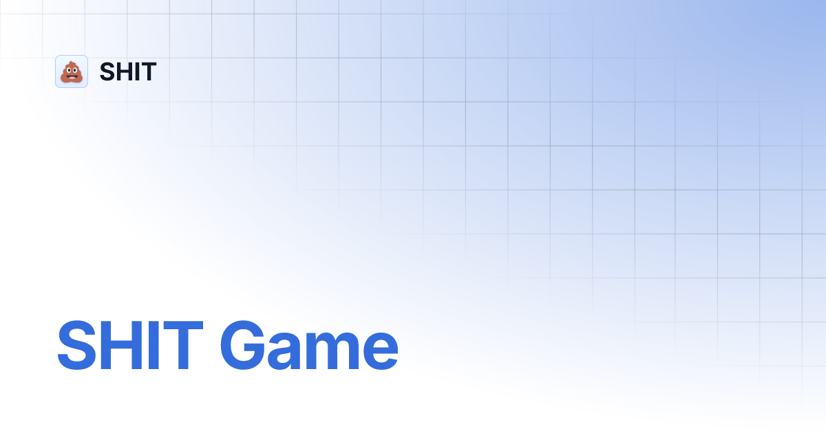 SHIT Game | SHIT